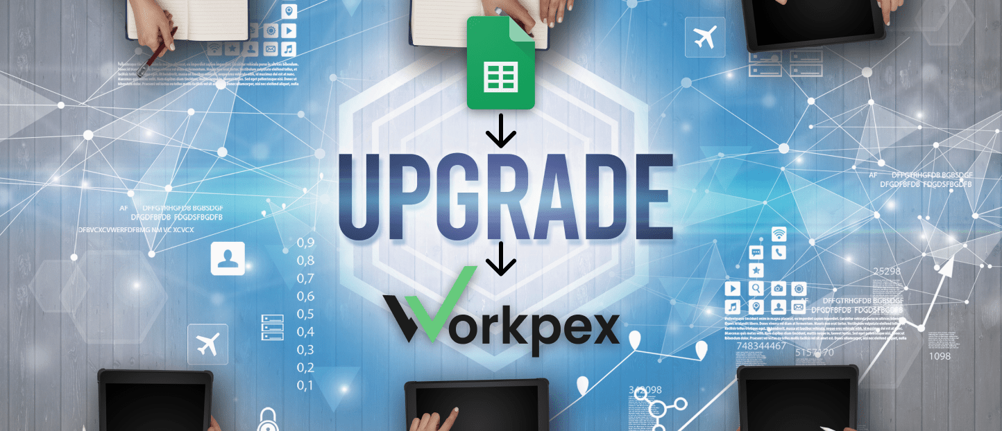 WorkPex: Move Your Team Beyond Spreadsheets for Better Collaboration